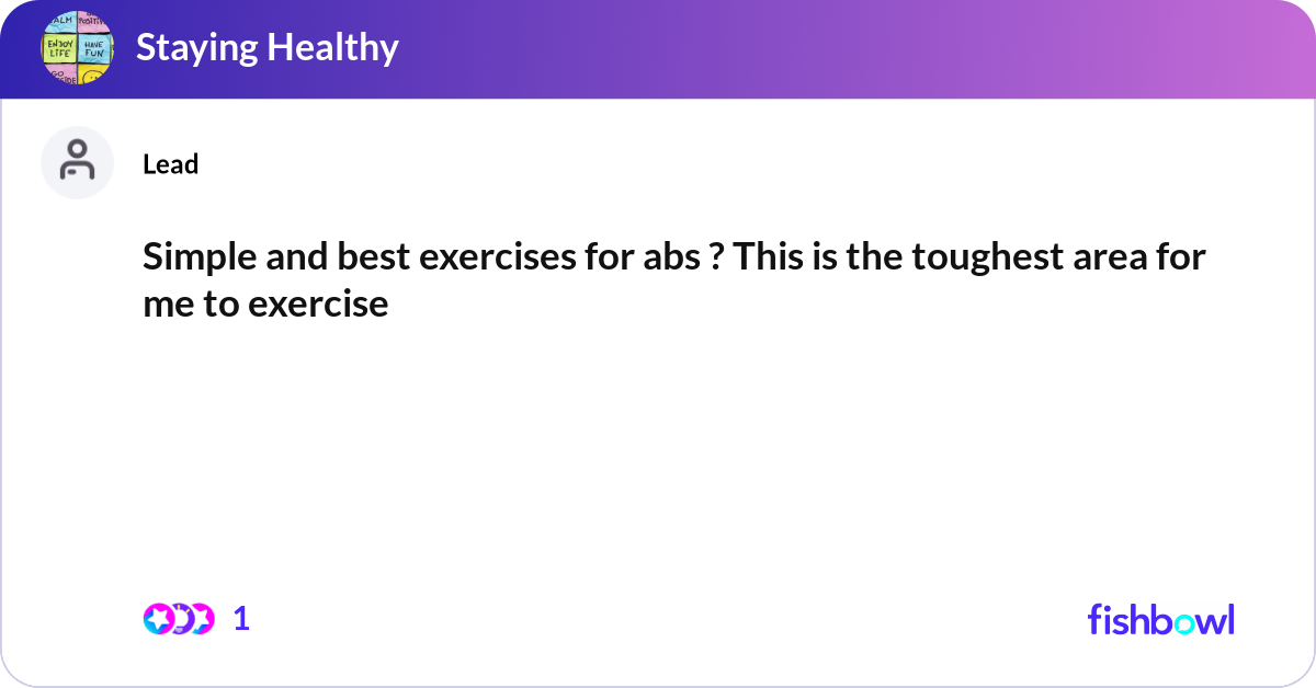 Simple and best exercises for abs ? This is the to... | Fishbowl