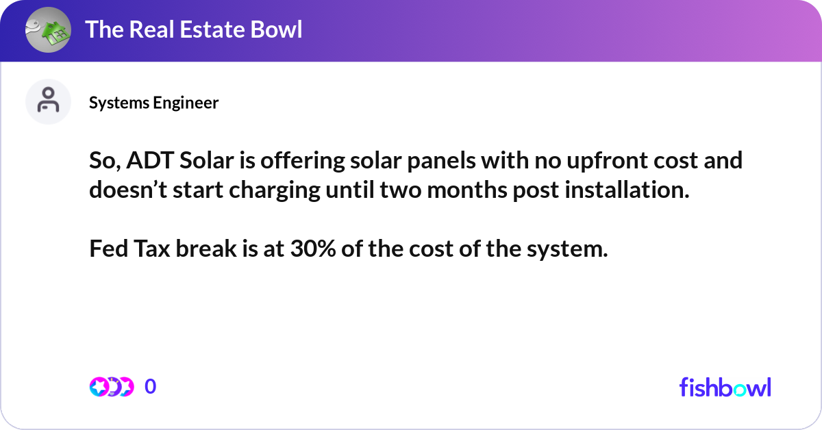 So, ADT Solar is offering solar panels with no upf... | Fishbowl