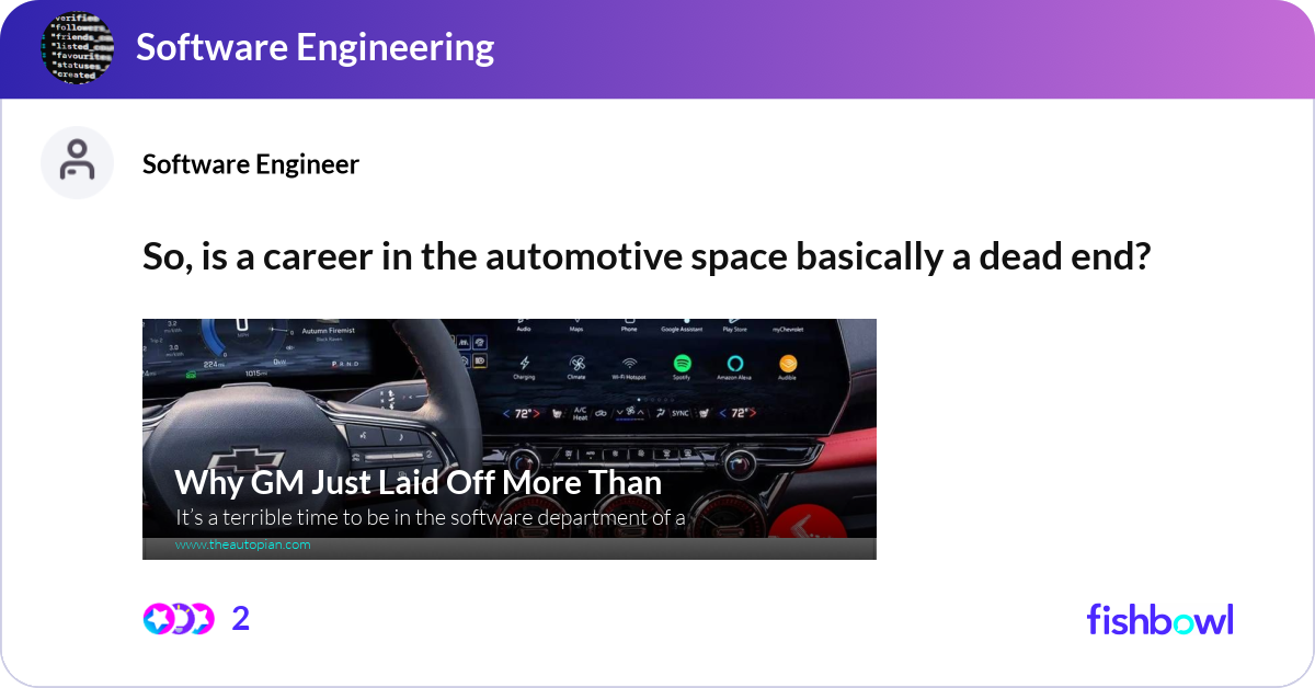 So, is a career in the automotive space basically ... | Fishbowl