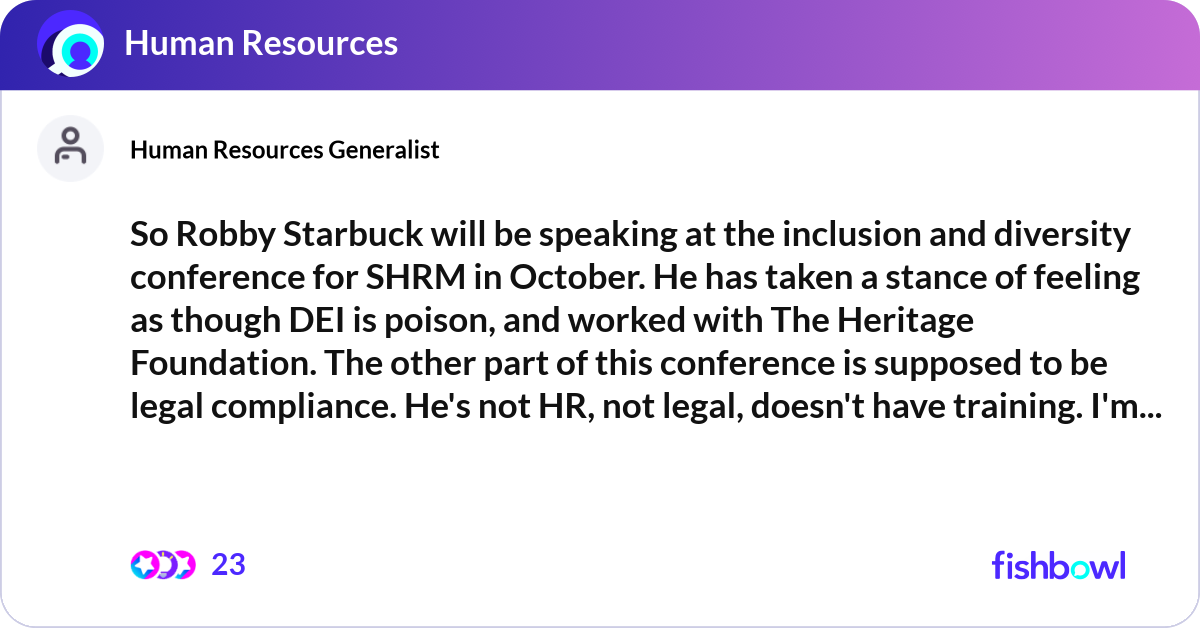 So Robby Starbuck will be speaking at the inclusio... | Fishbowl