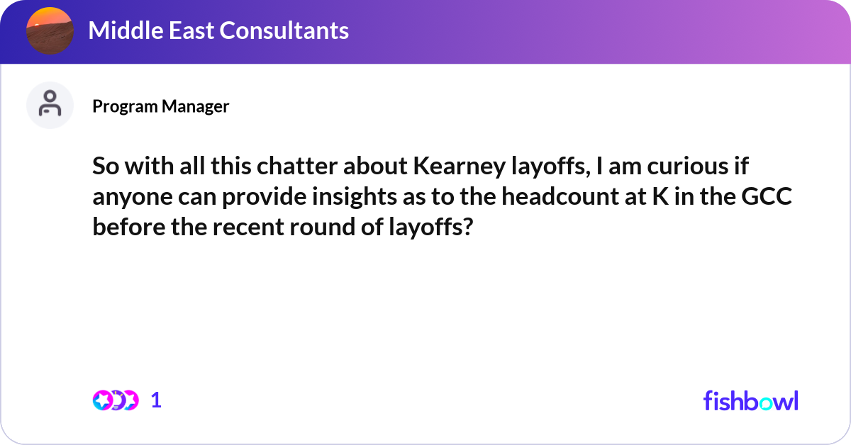 So with all this chatter about Kearney layoffs, I ... | Fishbowl