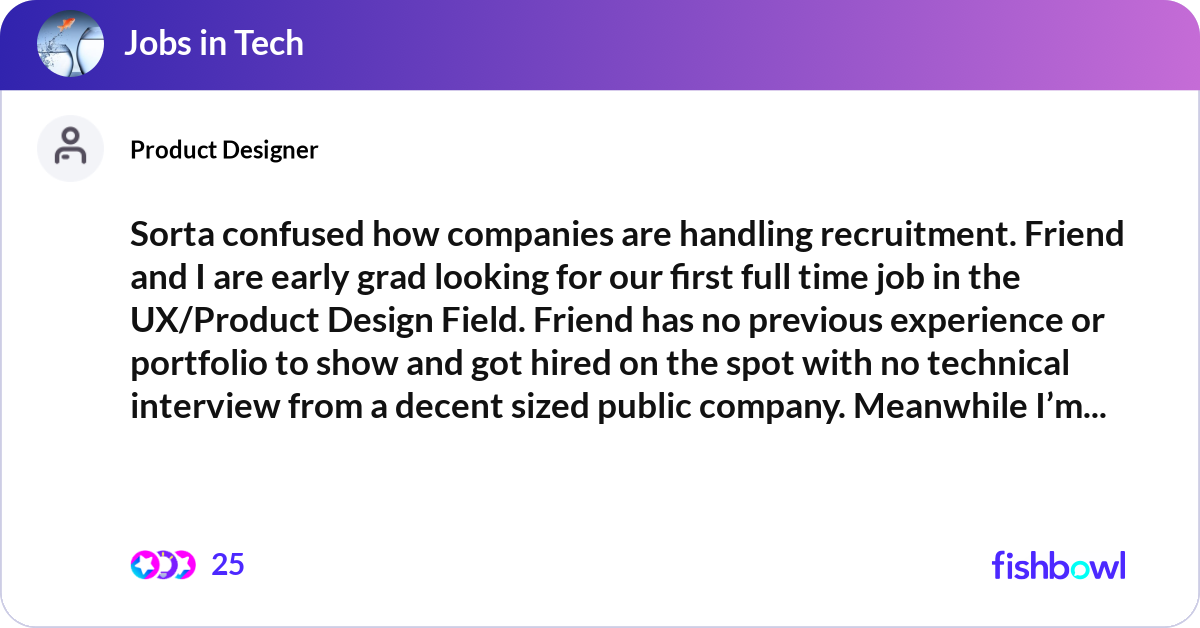 Sorta confused how companies are handling recruitm... | Fishbowl