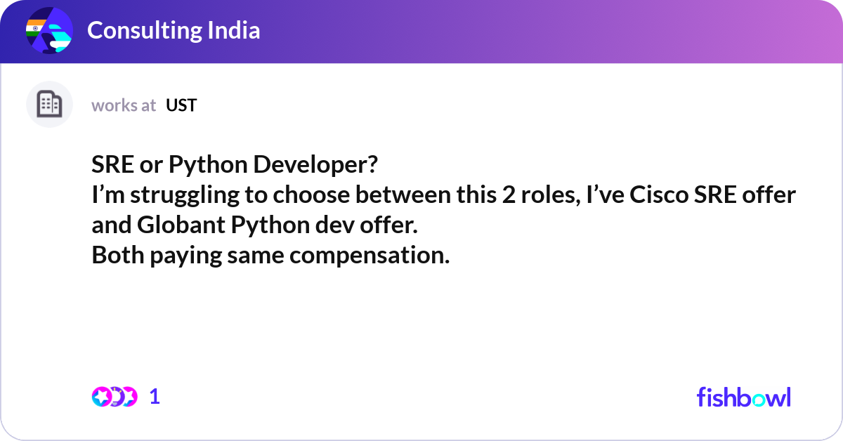 SRE or Python Developer? I’m struggling to choose ... | Fishbowl