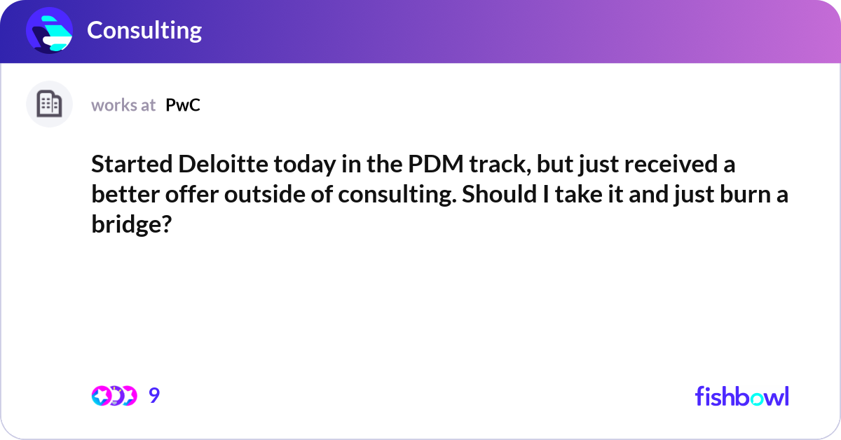 Started Deloitte today in the PDM track, but just ... | Fishbowl