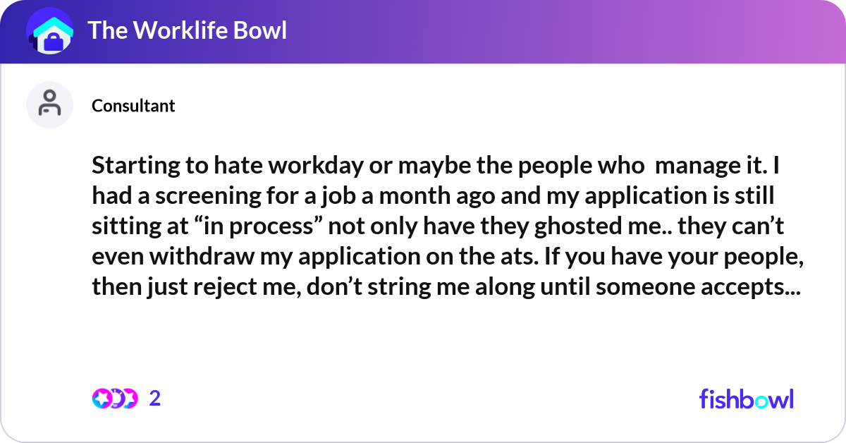 Starting to hate workday or maybe the people who ... | Fishbowl