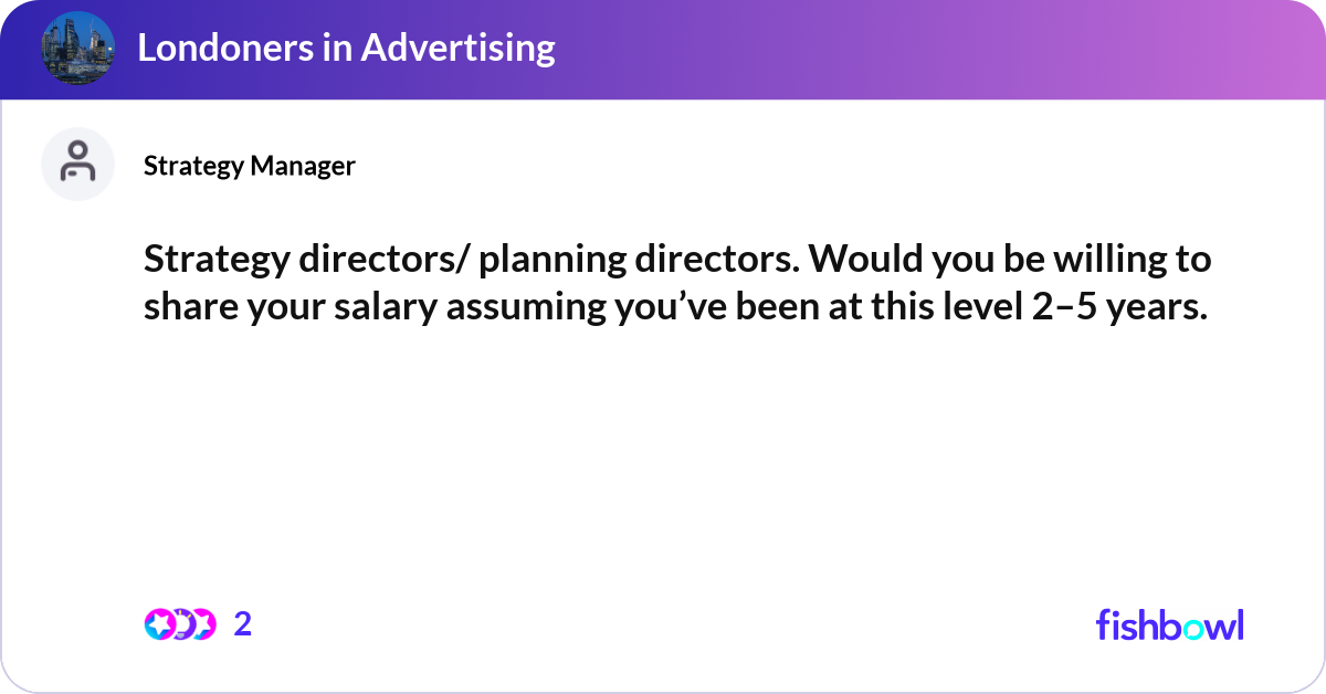 Strategy directors/ planning directors. Would you ... | Fishbowl