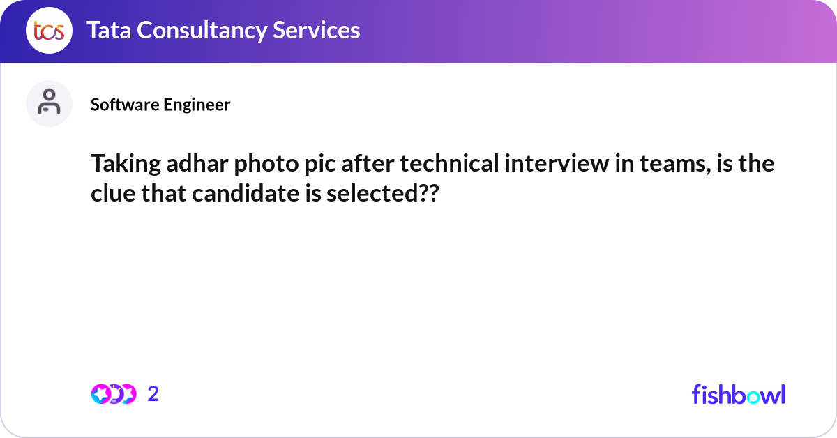 Taking adhar photo pic after technical interview i... | Fishbowl