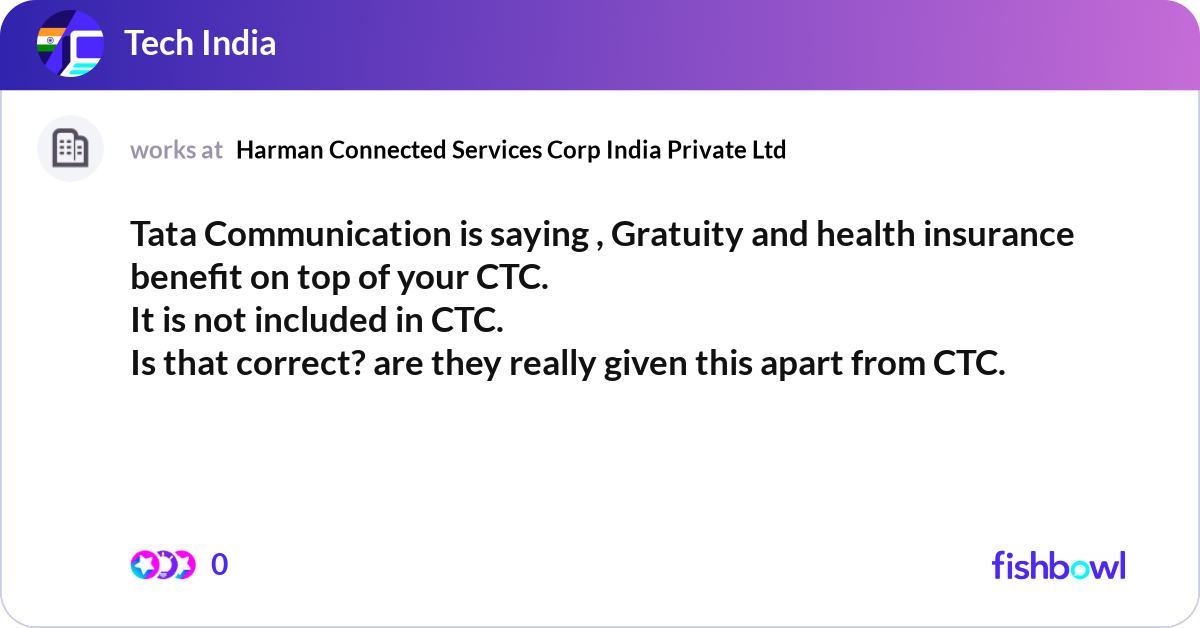 Tata Communication is saying , Gratuity and health... | Fishbowl