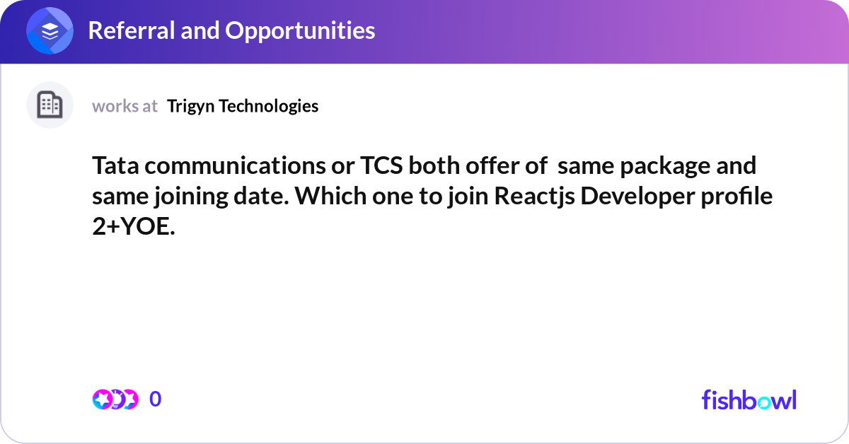 Tata communications or TCS both offer of same pac... | Fishbowl