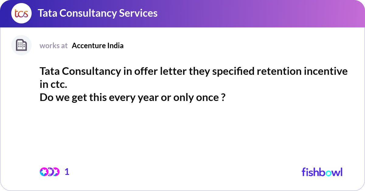 Tata Consultancy in offer letter they specified re... | Fishbowl