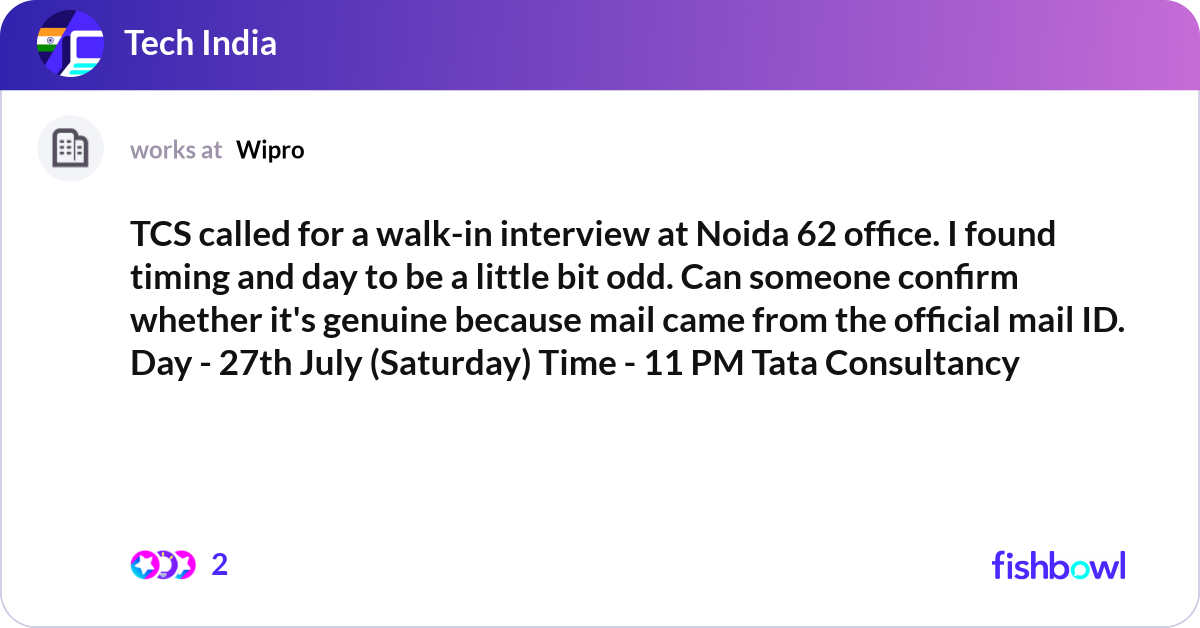 TCS called for a walk-in interview at Noida 62 off... | Fishbowl