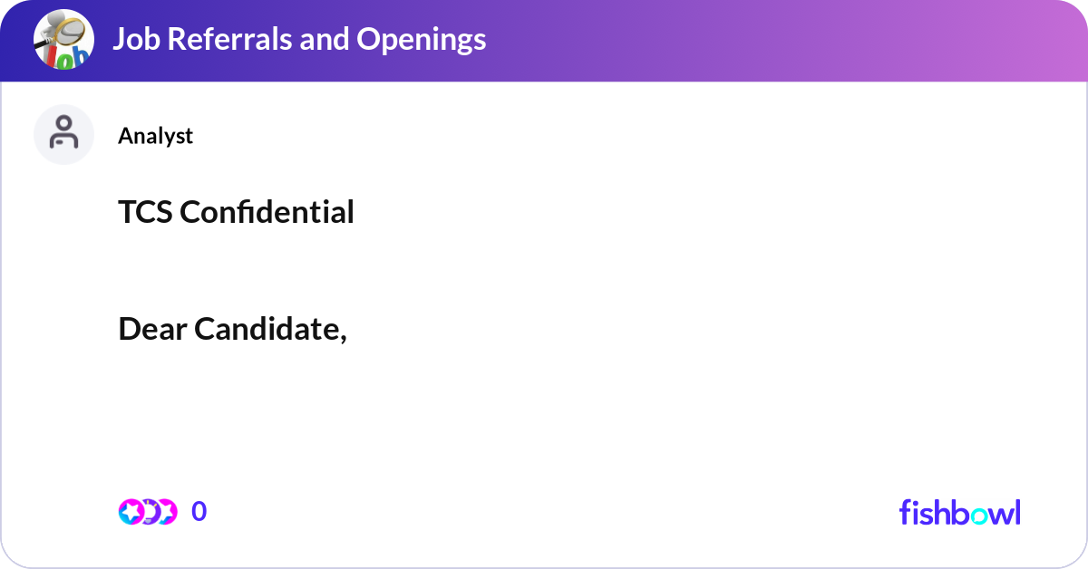 TCS Confidential Dear Candidate, Kindly find... | Fishbowl
