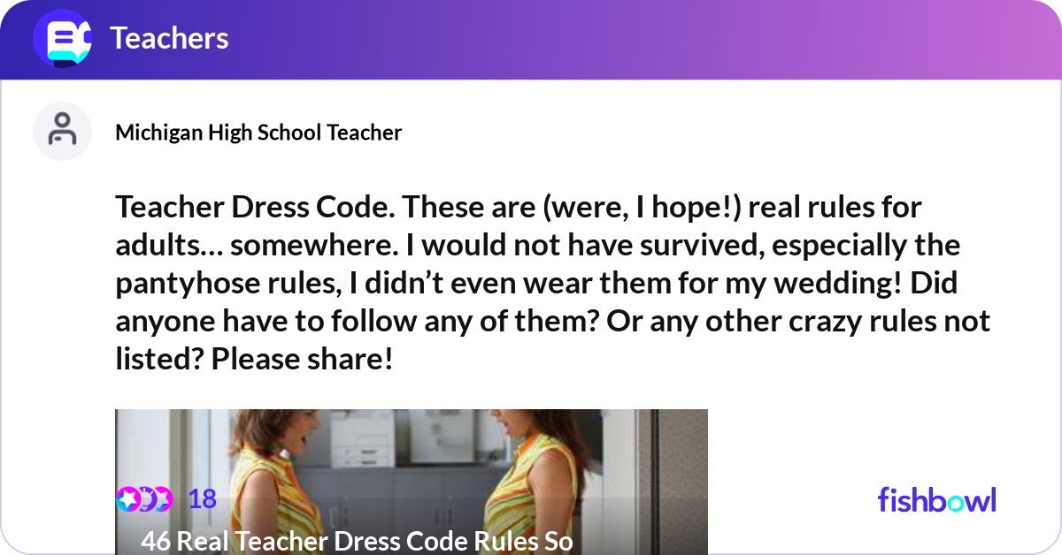 Teacher Dress Code. These are (were, I hope!) real... | Fishbowl