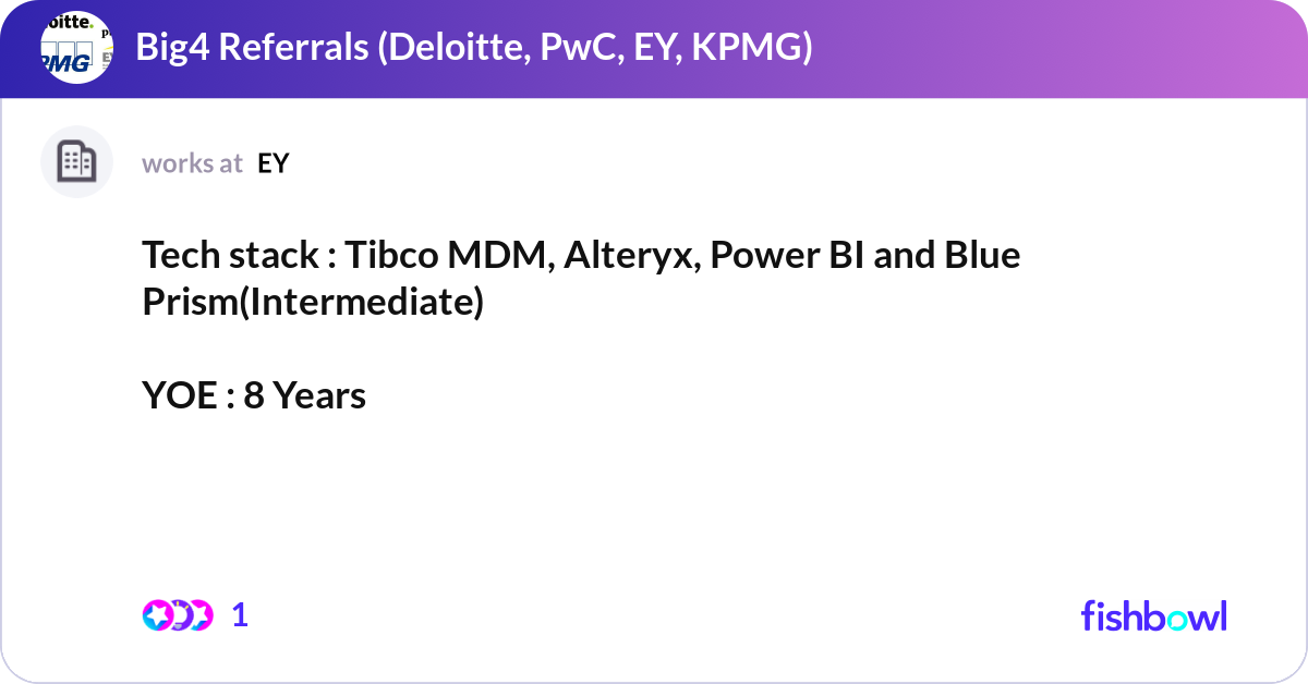 Tech stack : Tibco MDM, Alteryx, Power BI and Blue... | Fishbowl