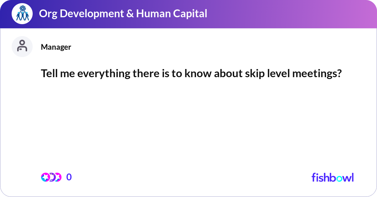 Tell me everything there is to know about skip lev... | Fishbowl