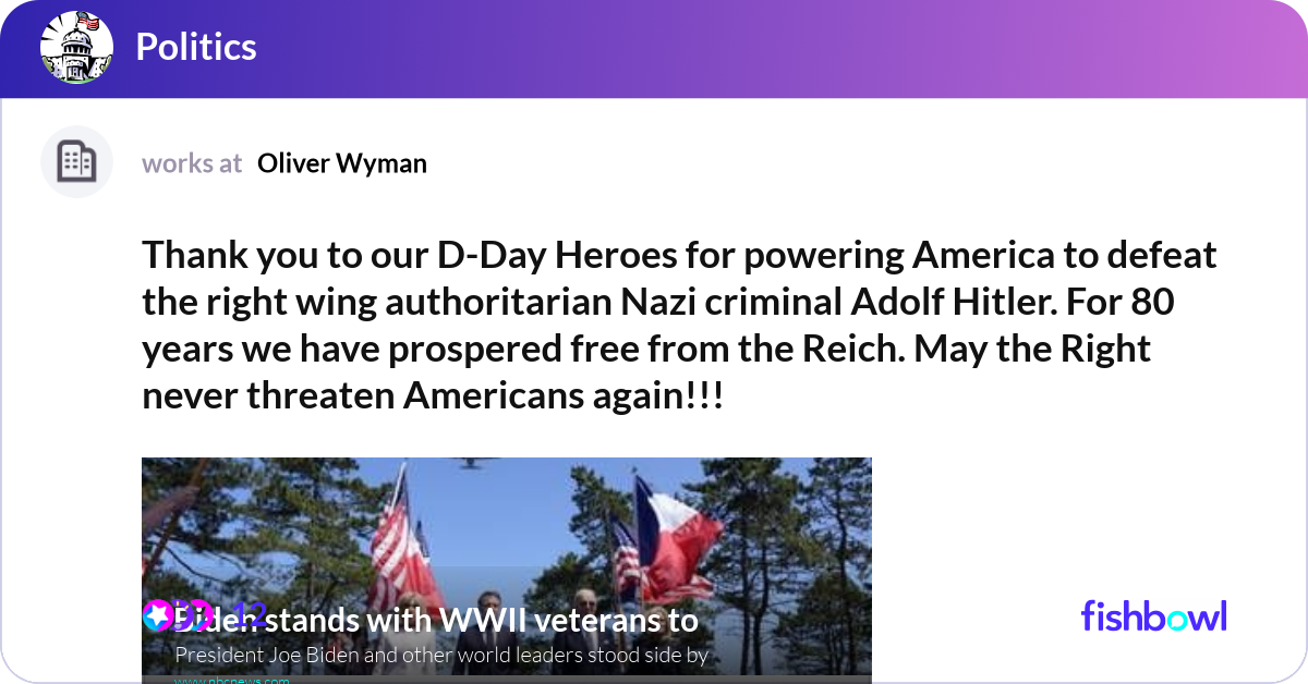 Thank you to our D-Day Heroes for powering America... | Fishbowl