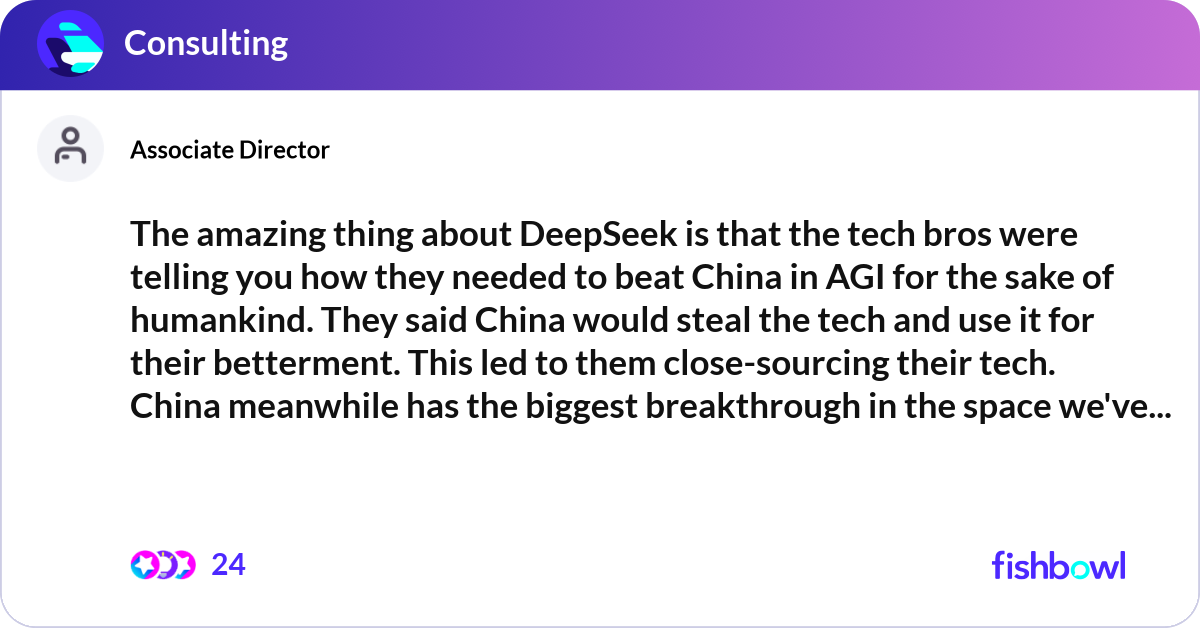 The amazing thing about DeepSeek is that the tech ... | Fishbowl