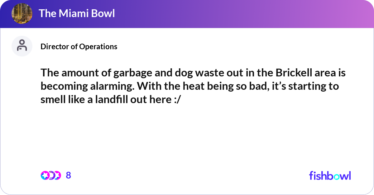 The amount of garbage and dog waste out in the Bri... | Fishbowl