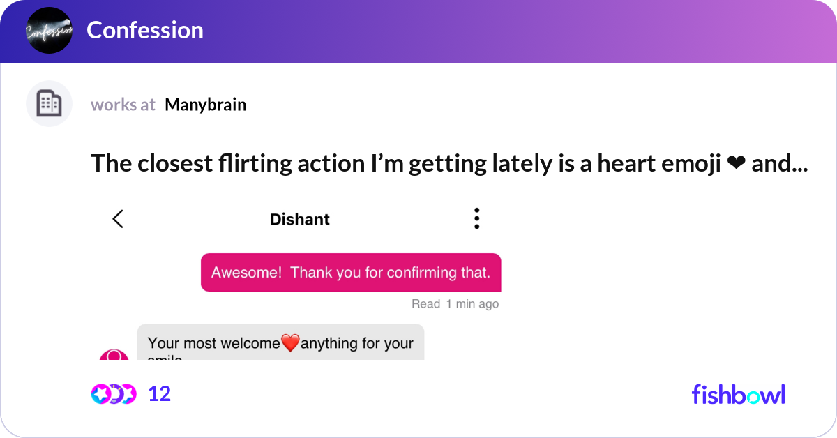 The closest flirting action I’m getting lately is ... | Fishbowl