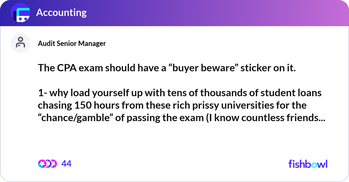 The CPA exam should have a “buyer beware” sticker ... | Fishbowl