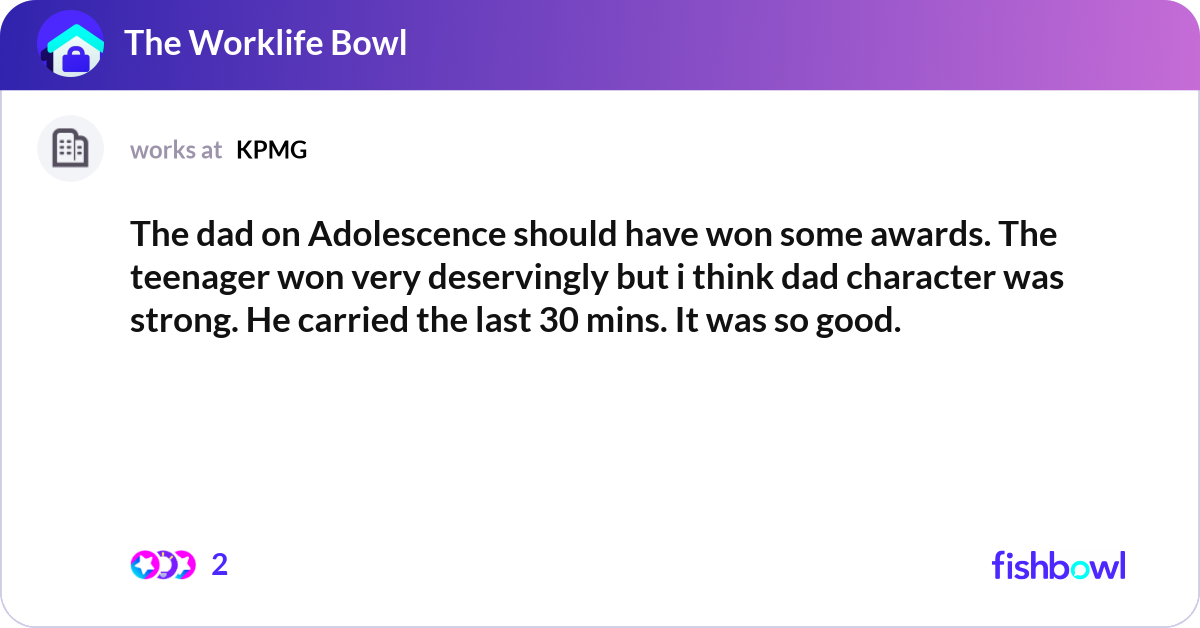 The dad on Adolescence should have won some awards... | Fishbowl