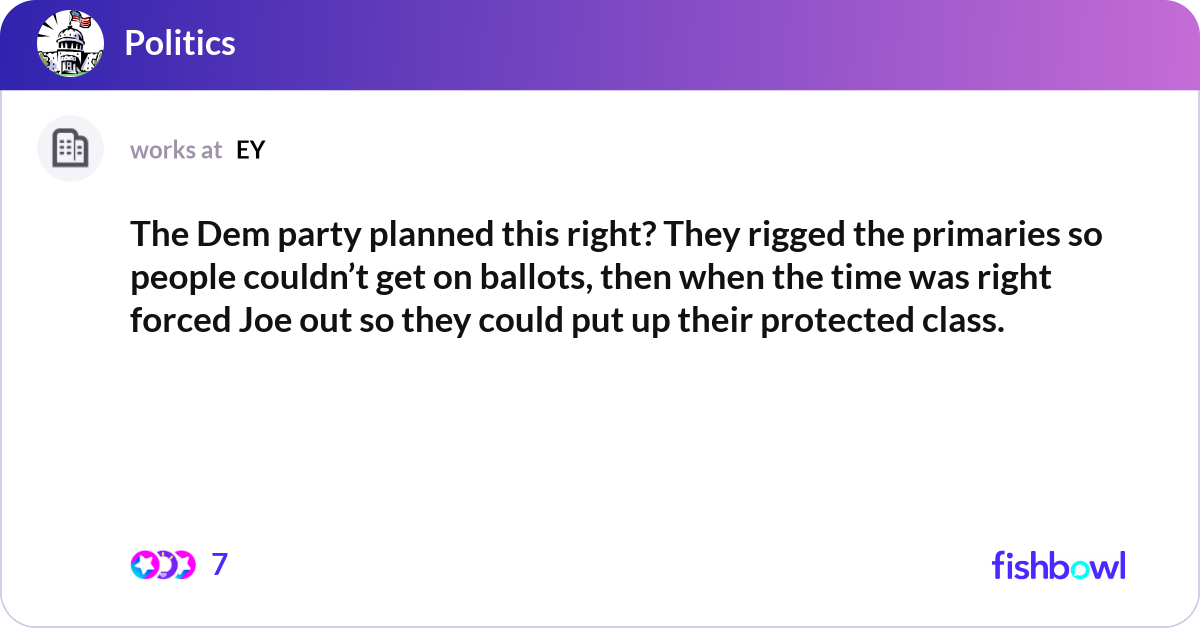 The Dem party planned this right? They rigged the ... | Fishbowl