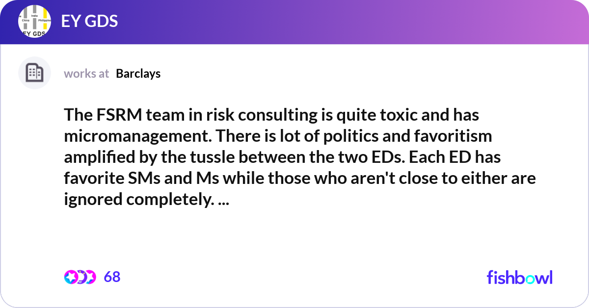 The FSRM team in risk consulting is quite toxic an... | Fishbowl