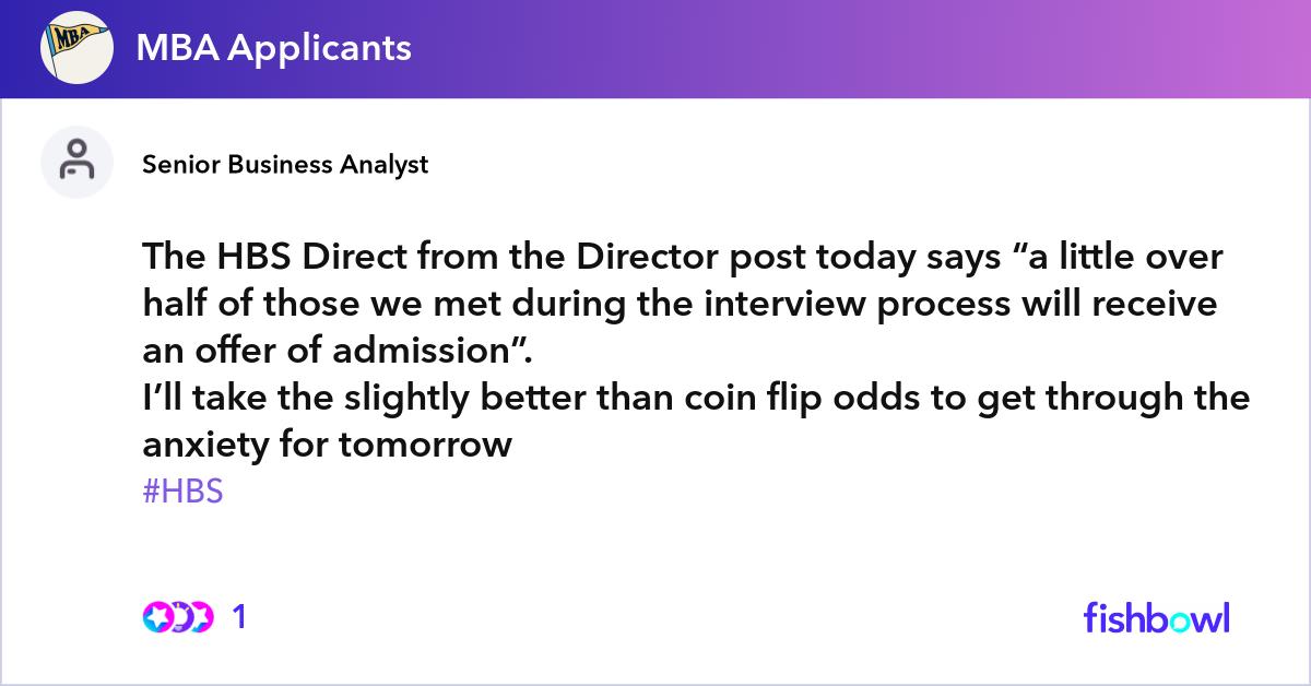 The HBS Direct from the Director post today says “... | Fishbowl