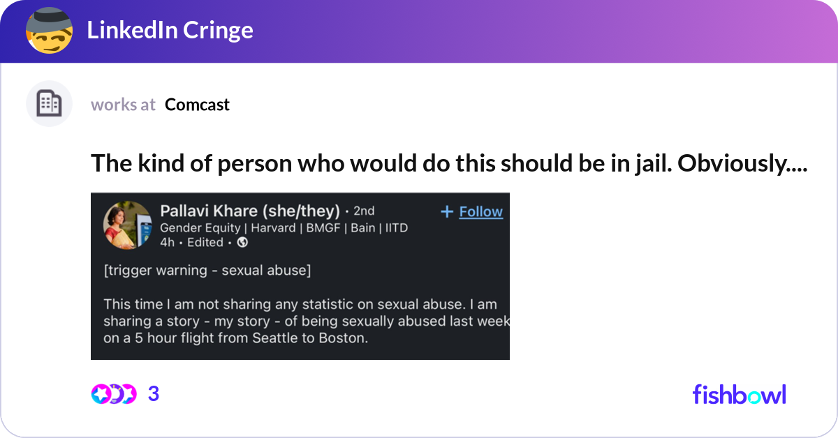The kind of person who would do this should be in ... | Fishbowl