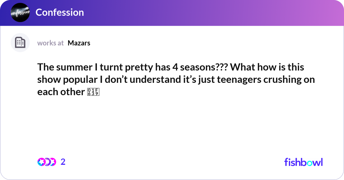 The summer I turnt pretty has 4 seasons??? What ho... | Fishbowl
