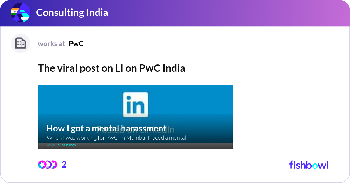 The viral post on LI on PwC India | Fishbowl