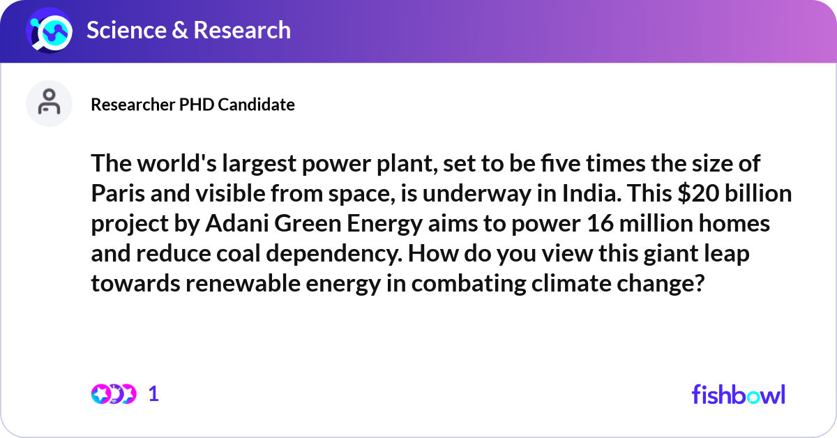 The world's largest power plant, set to be five ti... | Fishbowl
