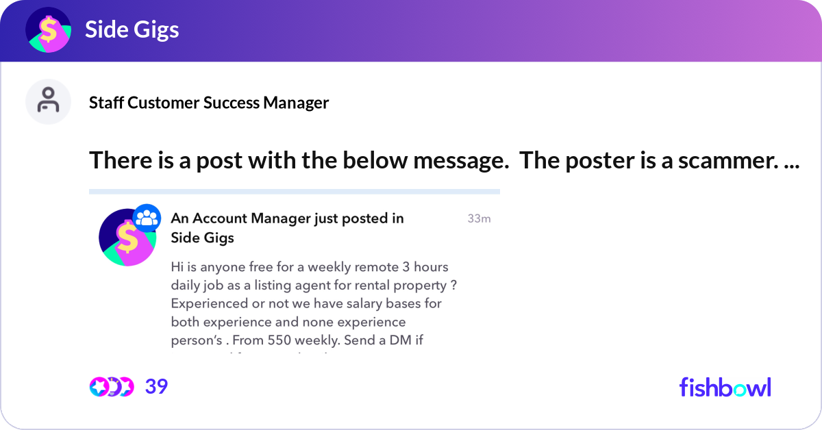 There is a post with the below message. The poste... | Fishbowl