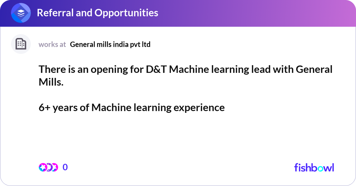 There is an opening for D&T Machine learning lead ... | Fishbowl
