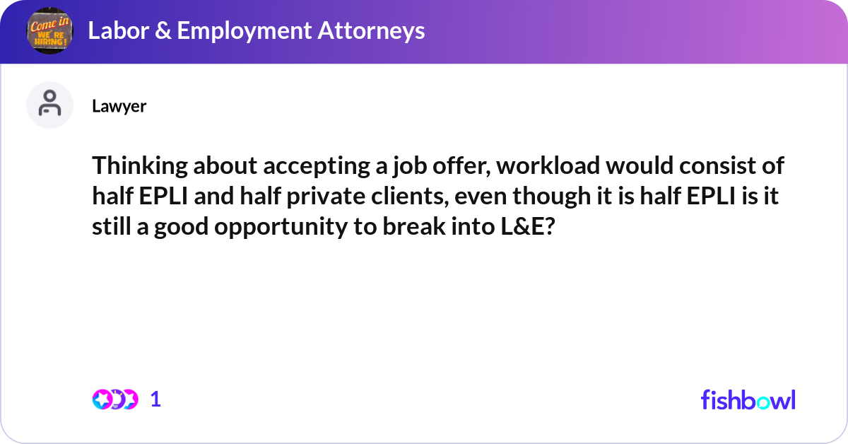 Thinking about accepting a job offer, workload wou... | Fishbowl