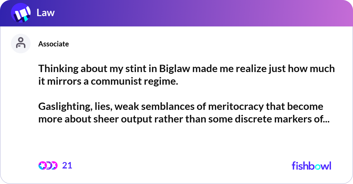 Thinking about my stint in Biglaw made me realize ... | Fishbowl
