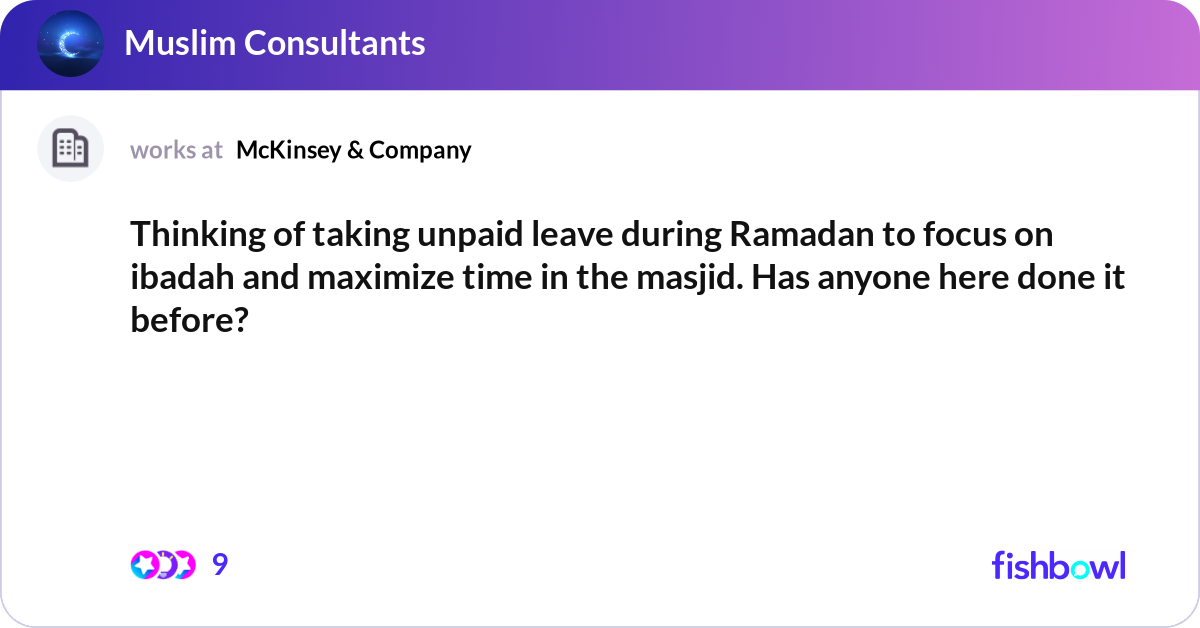 Thinking of taking unpaid leave during Ramadan to ... | Fishbowl