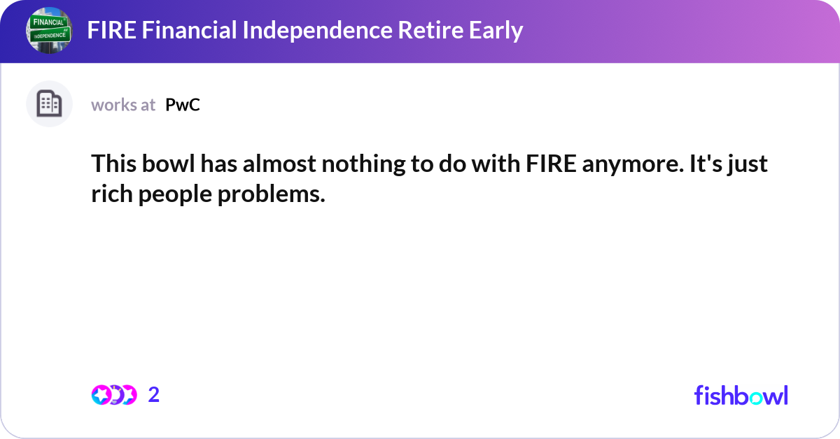 This bowl has almost nothing to do with FIRE anymo... | Fishbowl