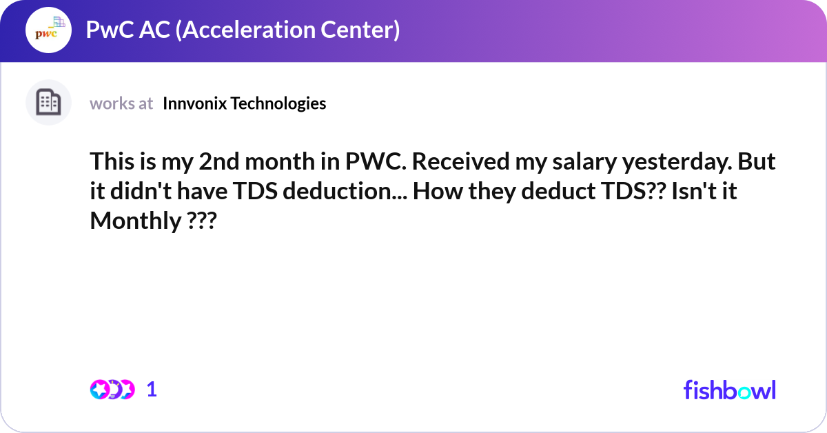 This is my 2nd month in PWC. Received my salary ye... | Fishbowl