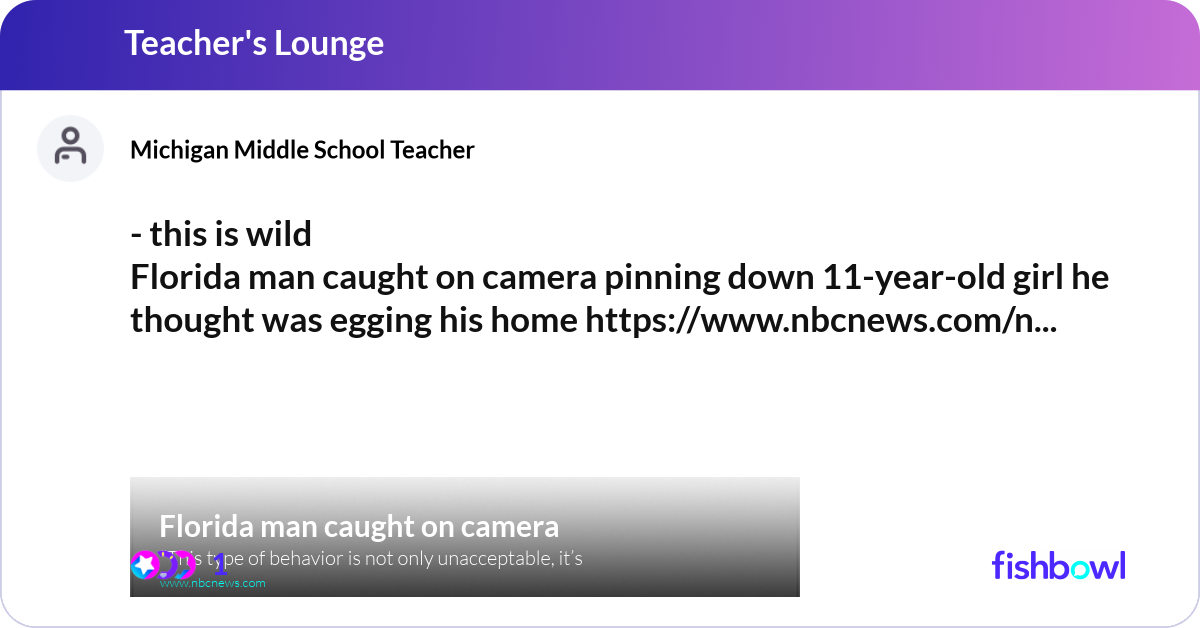 - this is wild Florida man caught on camera pinnin... | Fishbowl