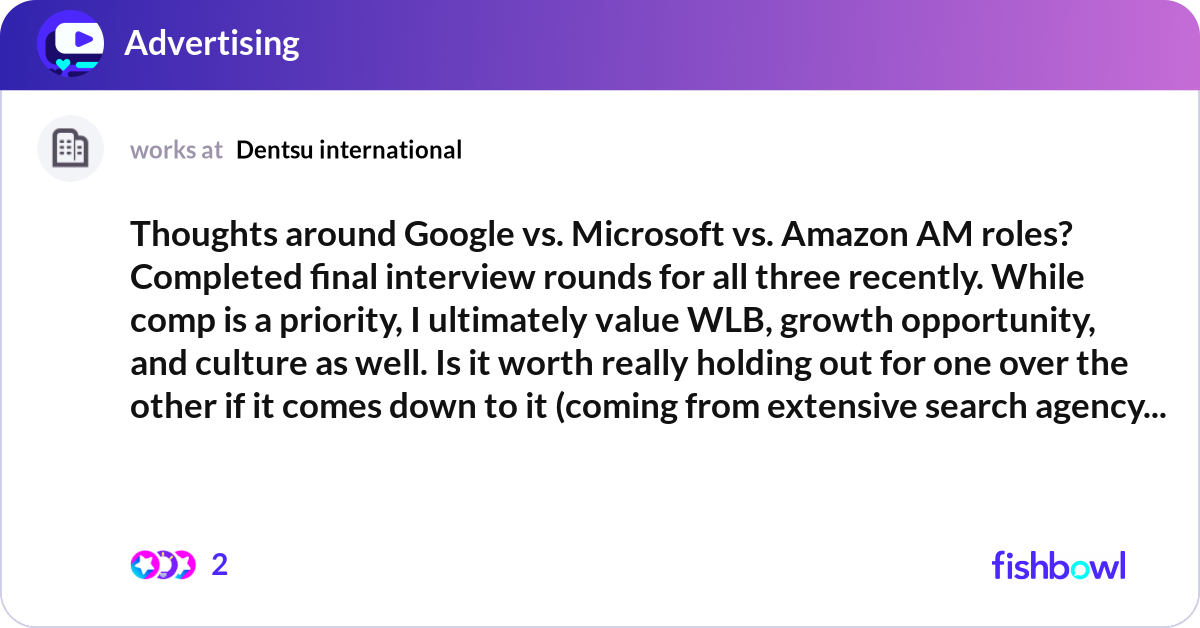 Thoughts around Google vs. Microsoft vs. Amazon AM... | Fishbowl