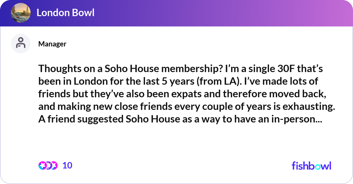 Thoughts on a Soho House membership? I’m a single ... | Fishbowl