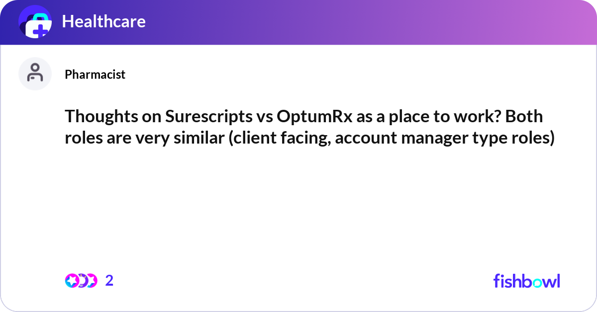 Thoughts on Surescripts vs OptumRx as a place to w... | Fishbowl