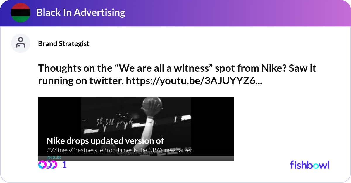 Thoughts on the “We are all a witness” spot from N... | Fishbowl