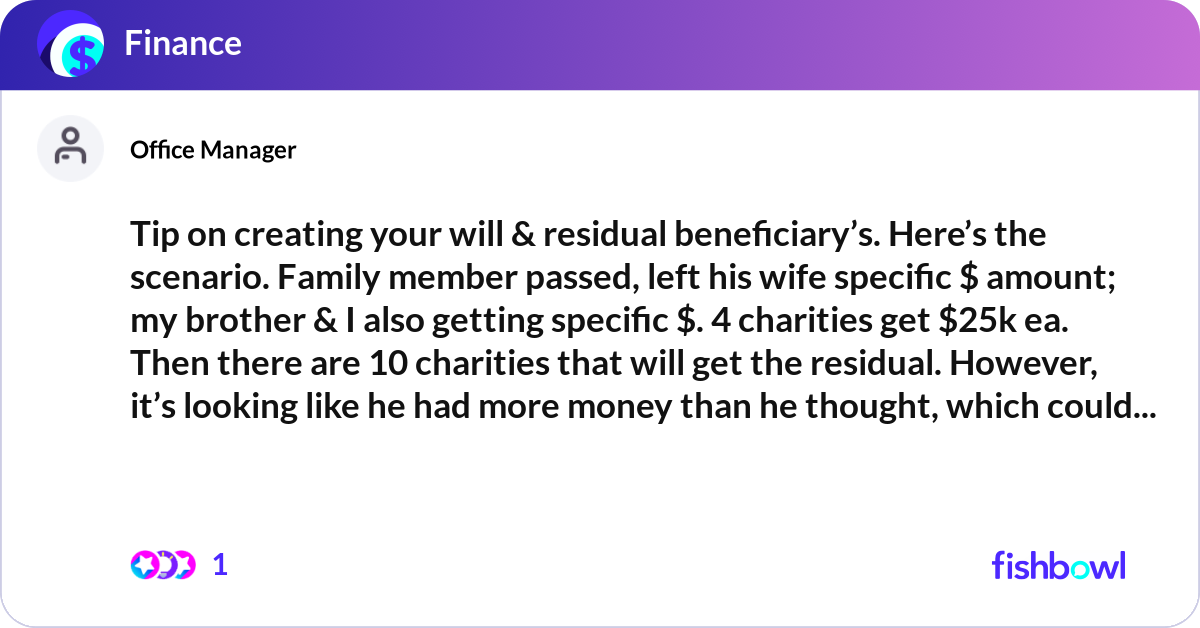 Tip on creating your will & residual beneficiary’s... | Fishbowl