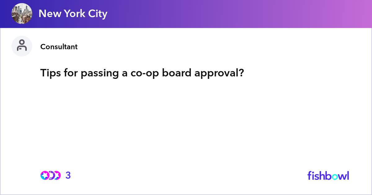 Tips for passing a co-op board approval? | Fishbowl