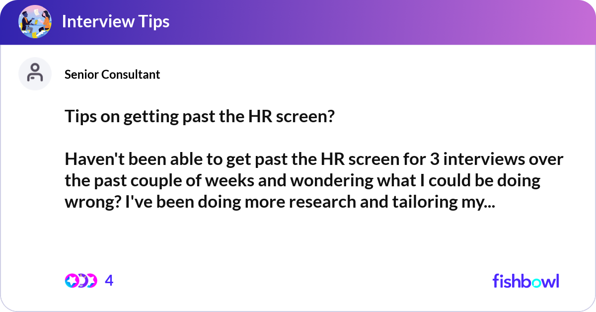 Tips on getting past the HR screen? Haven't been... | Fishbowl