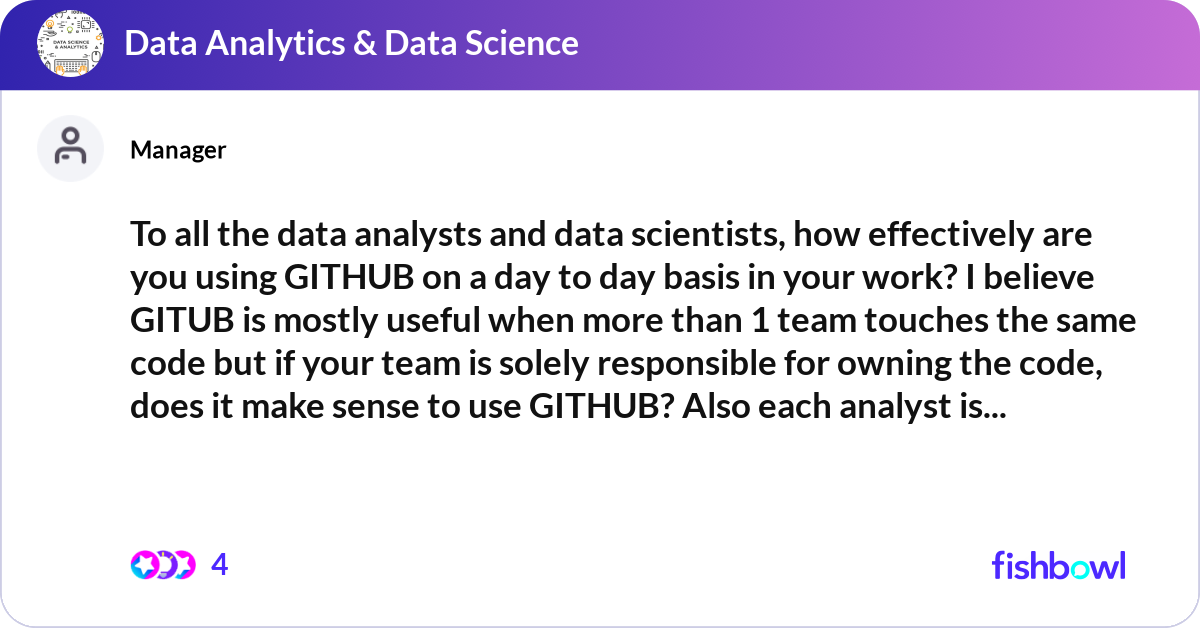 To all the data analysts and data scientists, how ... | Fishbowl