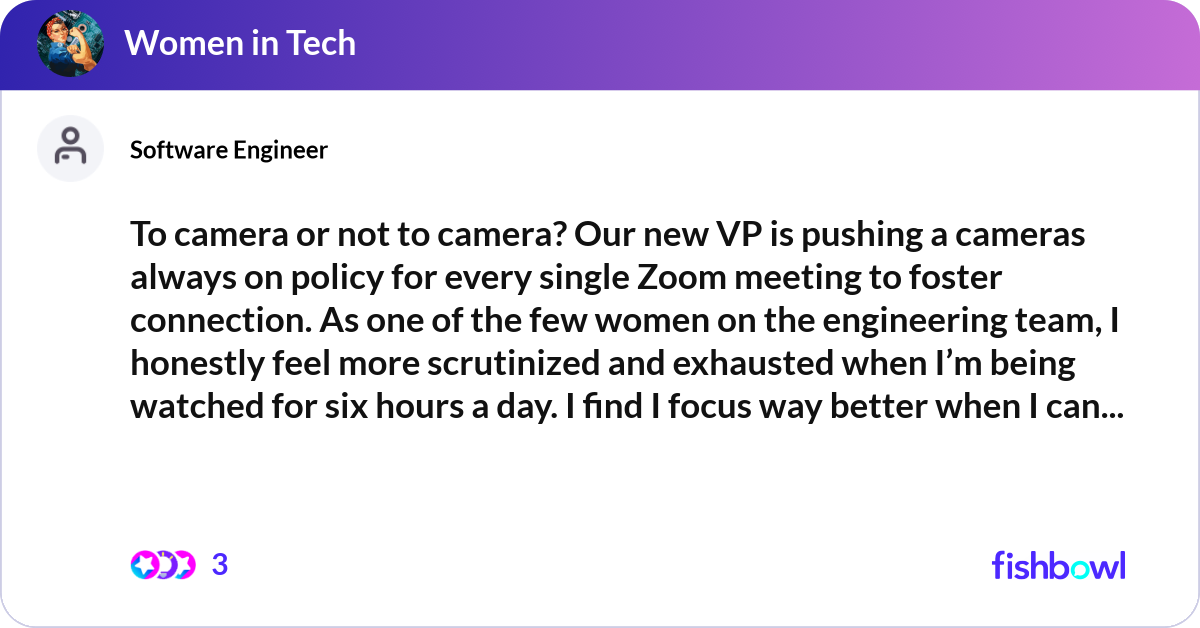 To camera or not to camera? Our new VP is pushing ... | Fishbowl