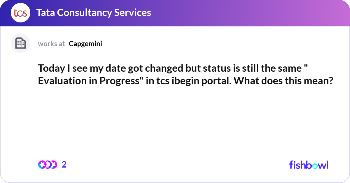 Today I see my date got changed but status is stil... | Fishbowl